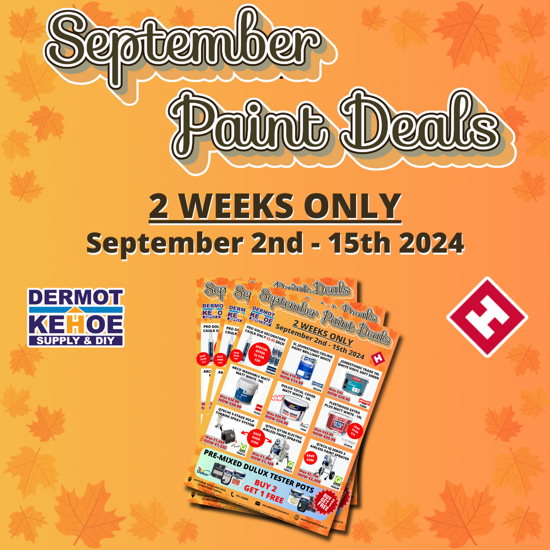 September Paint Deals – Dermot Kehoe Supply & DIY Homevalue